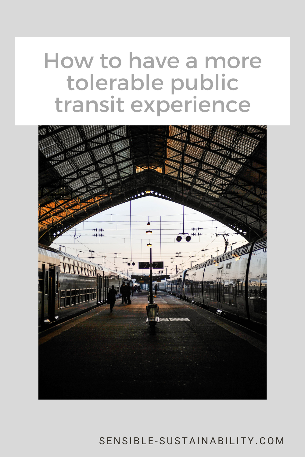 How to have a more tolerable public transit experience – Sensible ...