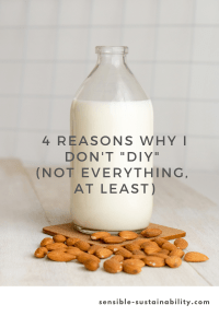 4 reasons why I don’t “DIY” (not everything, at least) – Sensible ...